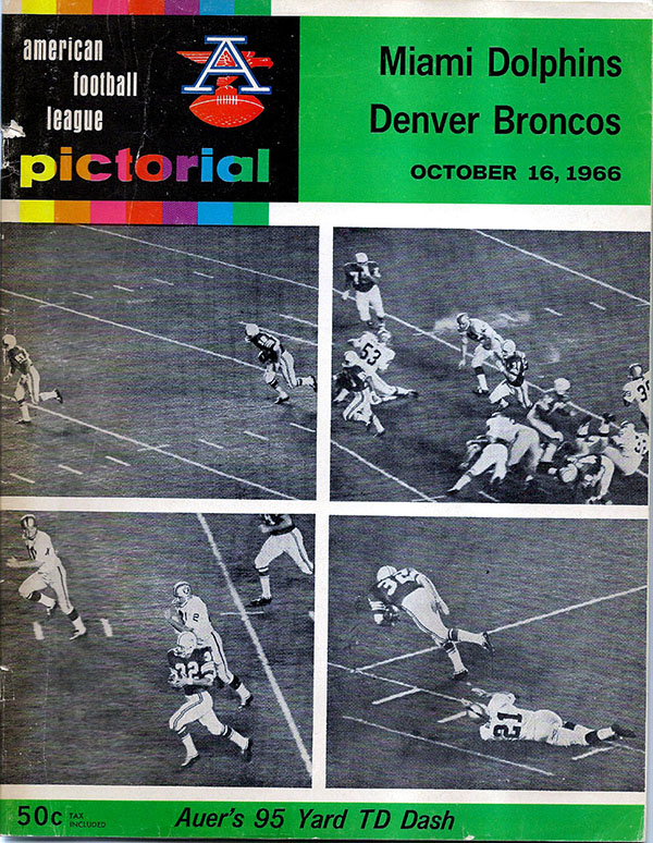 AFL Program: Miami Dolphins vs. Denver Broncos (October 16, 1966 ...